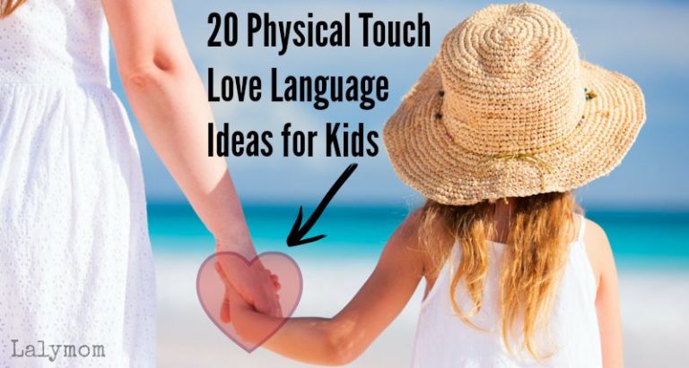 20 Physical Touch Love Language Ideas for Kids - LalyMom